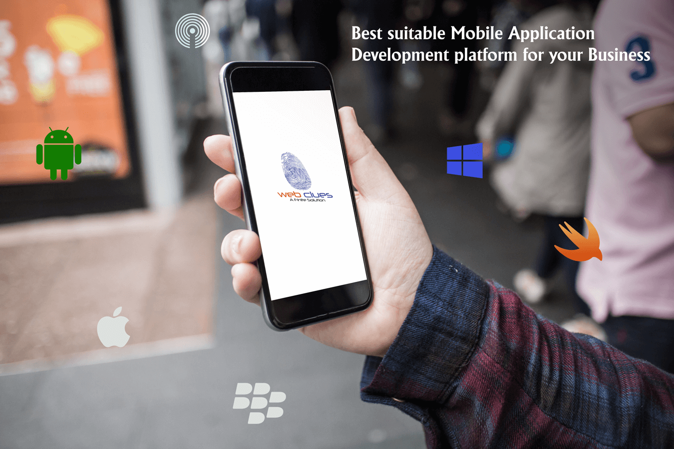How to choose the best suitable Mobile App Platform for your Business ...